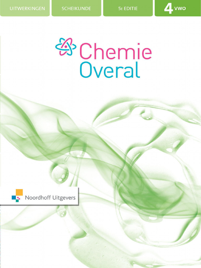 Chemie Overal - Uitwerkingboek Vwo 4 - 5e Editie | PDF