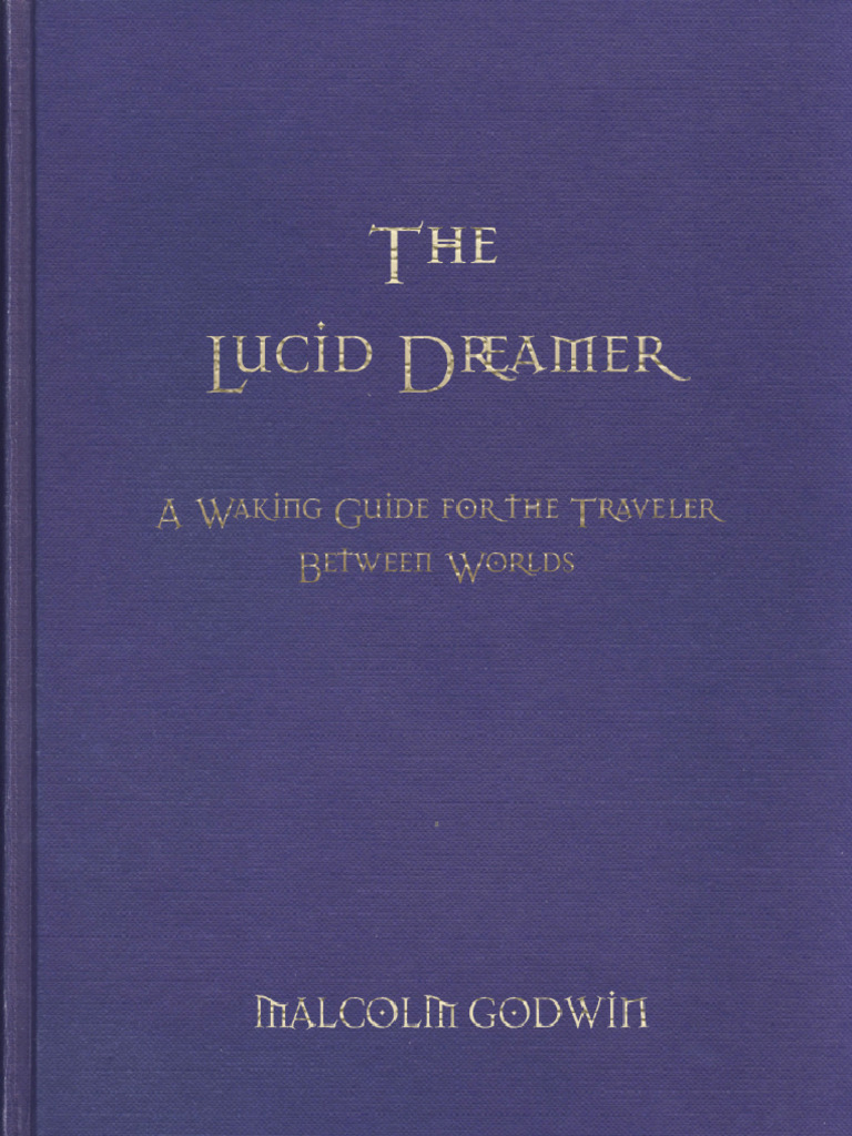 Malcolm Godwin - The Lucid Dreamer | PDF