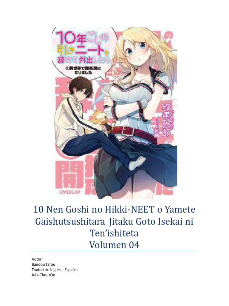 10 Nen Goshi No Hikki-NEET o Yamete Gaishutsushitara Jitaku Goto Isekai Ni Ten'ishiteta Volumen ...