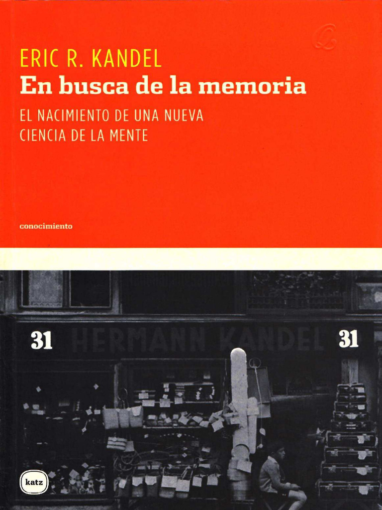 Eric R Kandel en Busca de La Memoria El | PDF