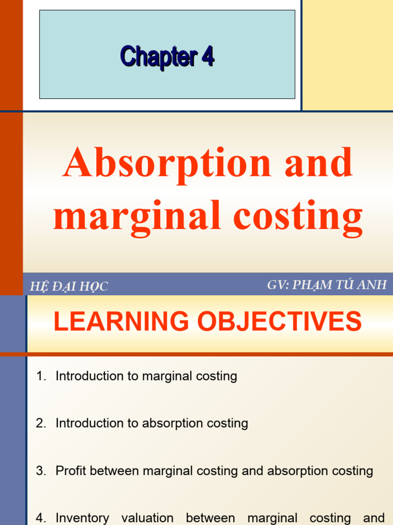 Chapter 4 - Absorption and Marginal Costing | PDF | Cost Of Goods Sold | Inventory