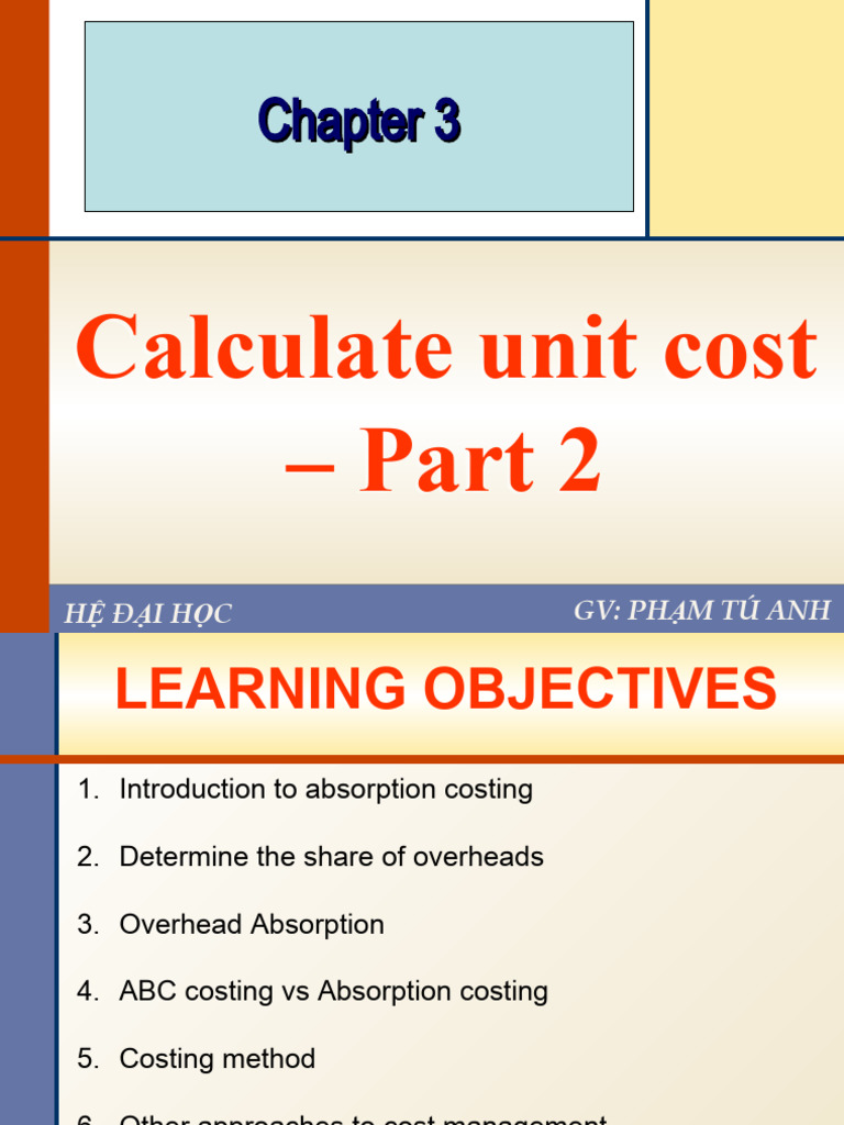 Chapter 3 - Calculate Unit Cost - Part 2 | PDF | Financial Accounting | Management Accounting