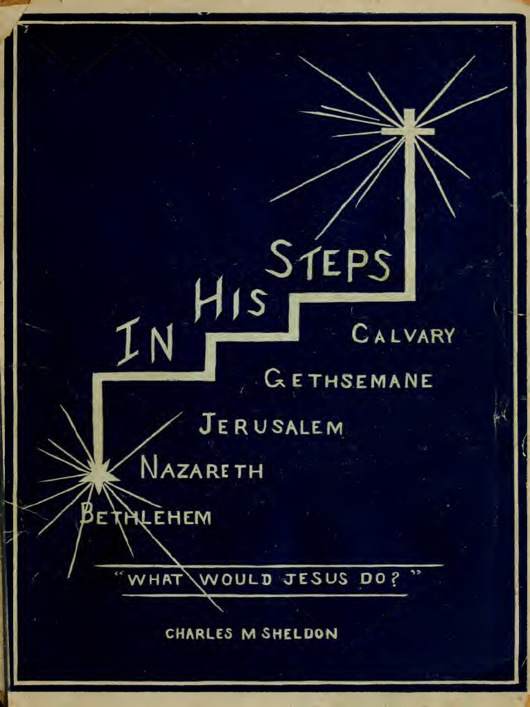 In His Steps What Wo 00 Shel | PDF | Sermon | Jesus
