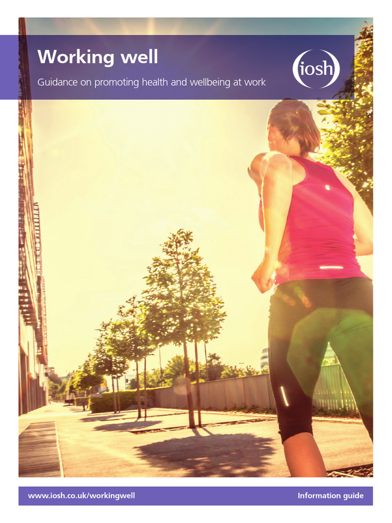 Working well - Guidance on promoting health and wellbeing at work(IOSH) | Download Free PDF ...