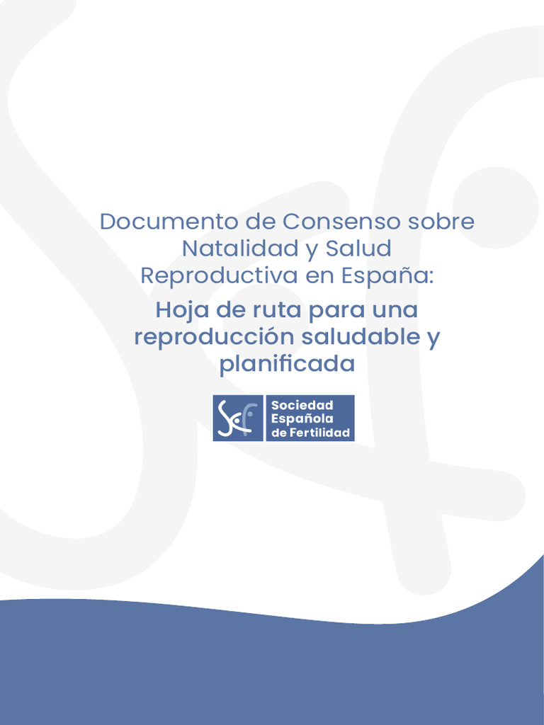 Documento de Consenso Sobre Natalidad y Reproducción en España SEF | PDF | Semen | Fertilidad