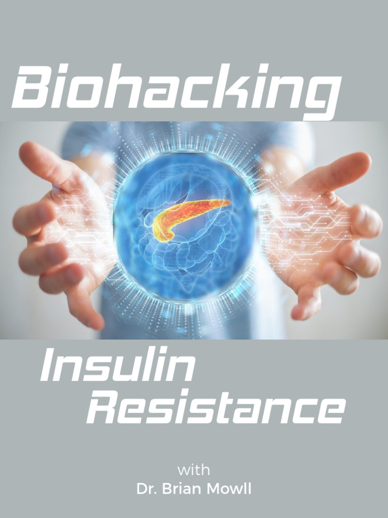 Biohacking Insulin Resistance | PDF | Dietary Fiber | Diet & Nutrition
