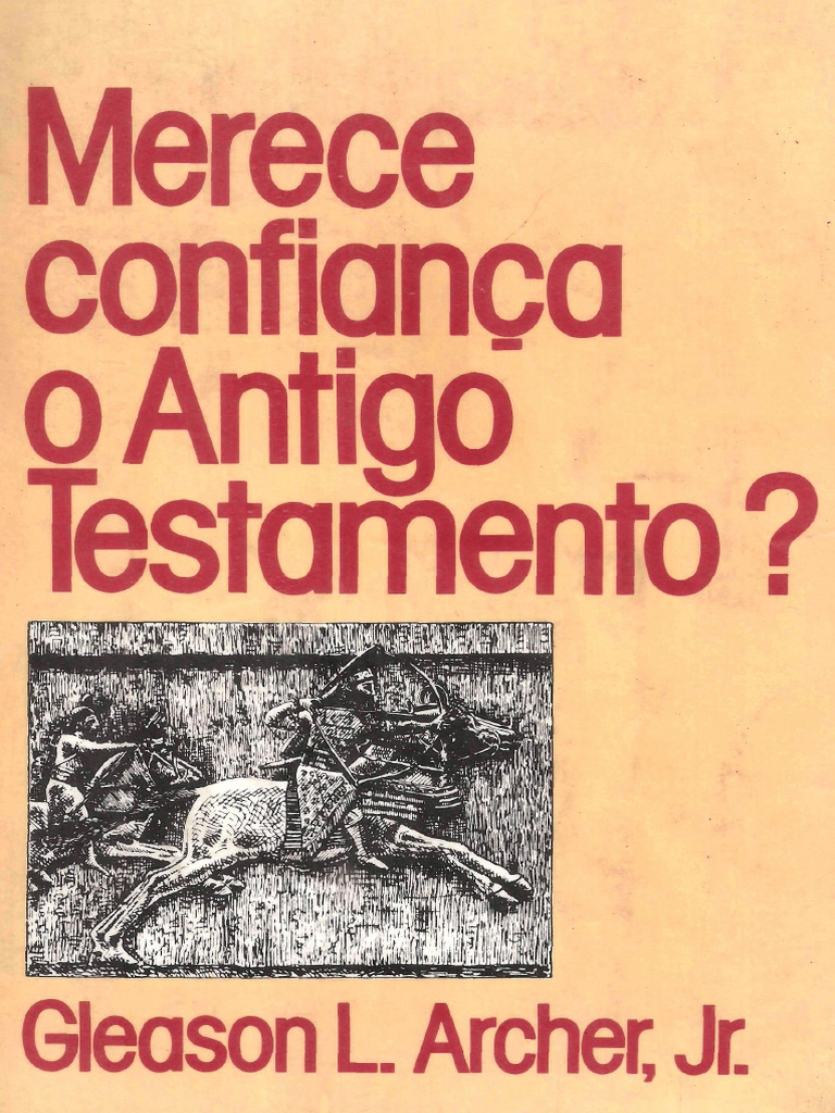 Archer JR Gleason Merece Confianca O Antigo Testamento | PDF