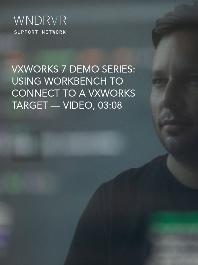 Vxworks 7 Demo Series Using Workbench To Connect To A Vxworks Target ...
