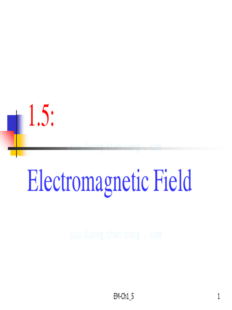 Truong-Dien-Tu - Chuong-1.5 - Electromagnetic-Field - (Cuuduongthancong - Com) | PDF