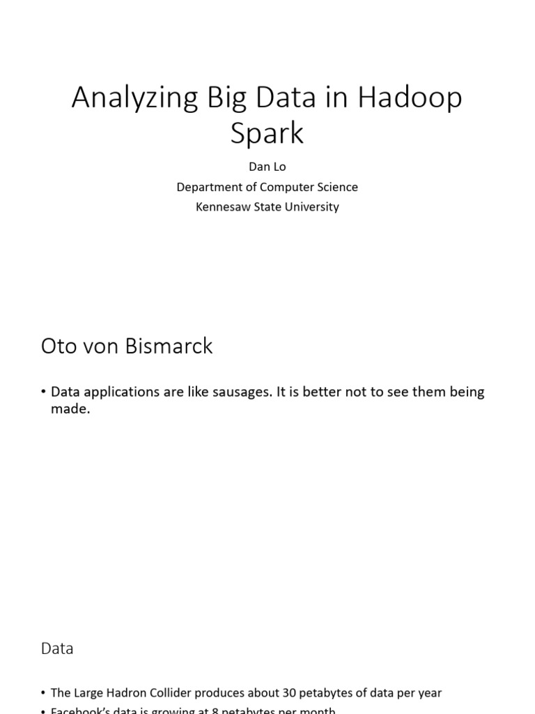 Analyzing Big Data in Hadoop Spark | PDF | Apache Spark | Apache Hadoop Analyzing Big Data in Hadoop Spark | PDF | Apache Spark | Apache Hadoop