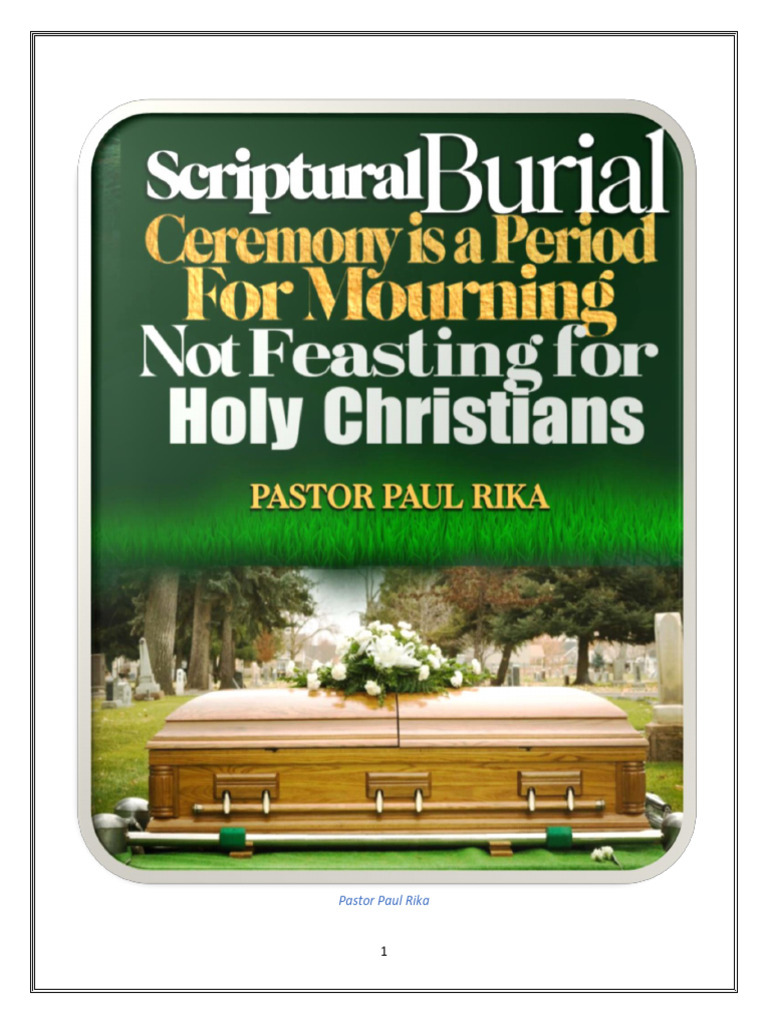 Scriptural Burial Ceremony Is A Period of Mourning Not For Feasting For ...