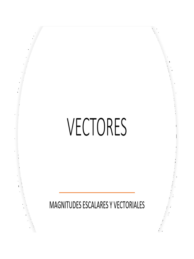7. VECTORES - MAGNITUDES ESCALARES Y VECTORIALES | PDF | Vector ...