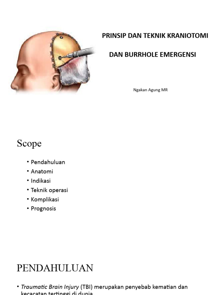 Prinsip Dan Teknik Kraniotomi Dan Burrhole Emergensi Final | PDF