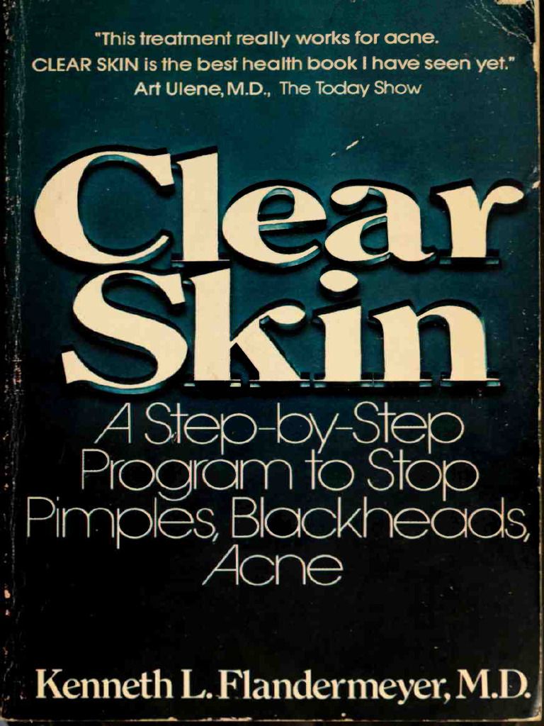 Clear Skin - A Step-By-Step Program To Stop Pimples, Blackheads, Acne (PDFDrive) | PDF | Skin ...