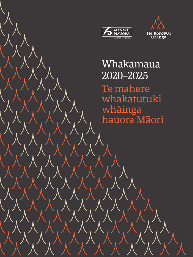 Whakamaua Te Mahere Whakatutuki Whainga Hauora Maori 2020 2025 | PDF ...