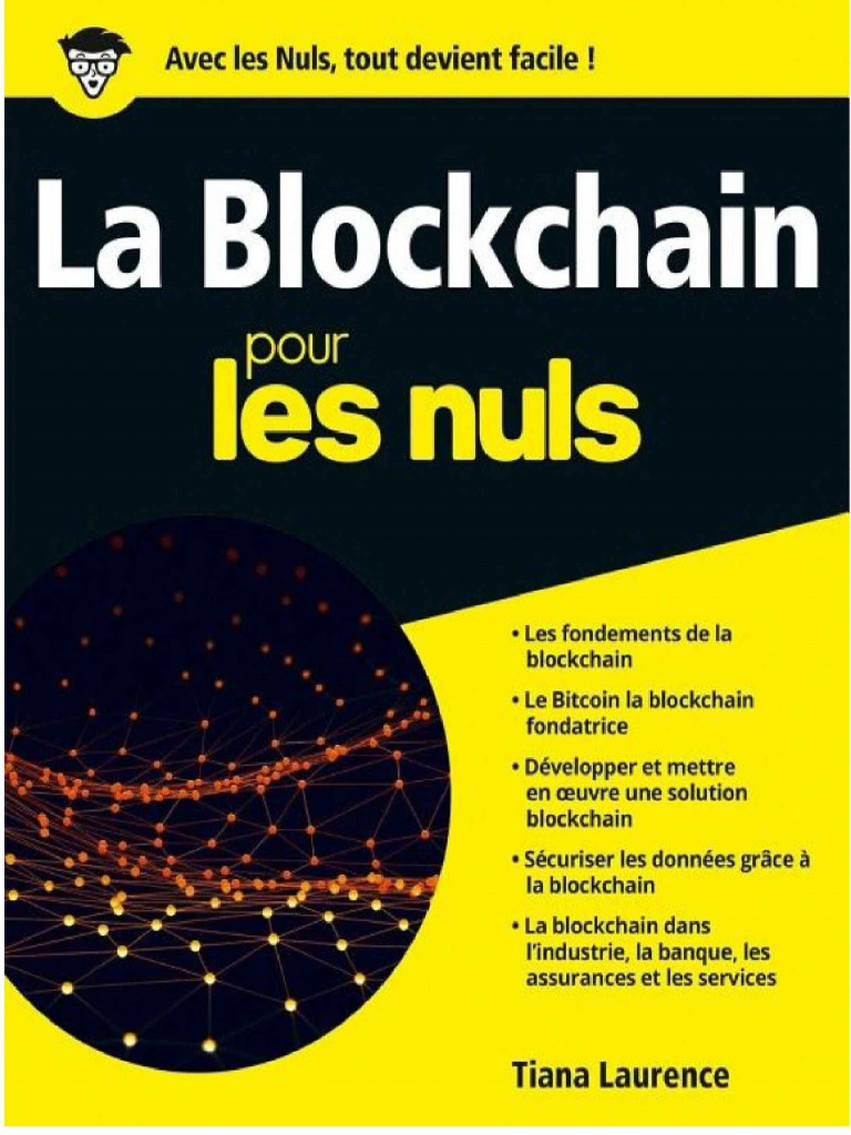 Tiana LAURENCE - La Blockchain Pour Les Nuls Grand Format | PDF