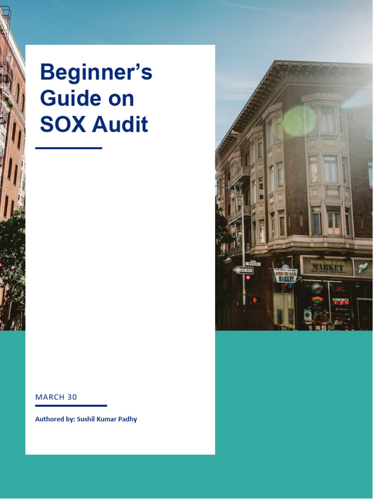 Beginner S Guide On SOX Audit 1681205454 | PDF | Internal Control | Audit
