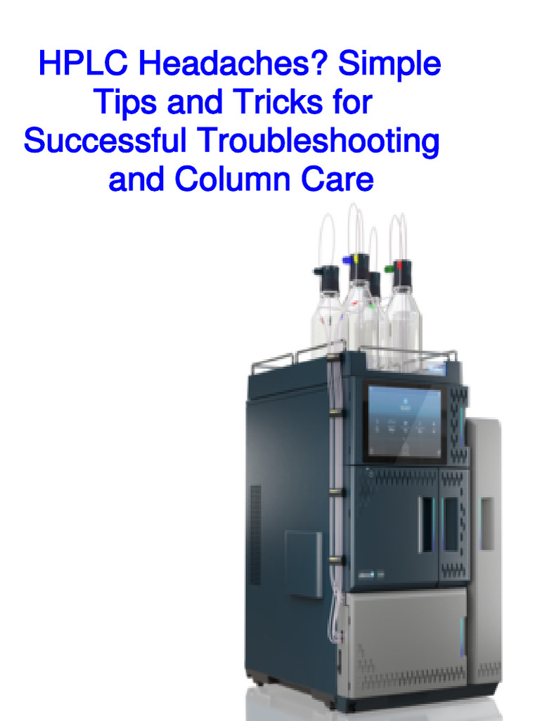 Tips and Tricks For HPLC Headaches? Simple | PDF | High Performance ...