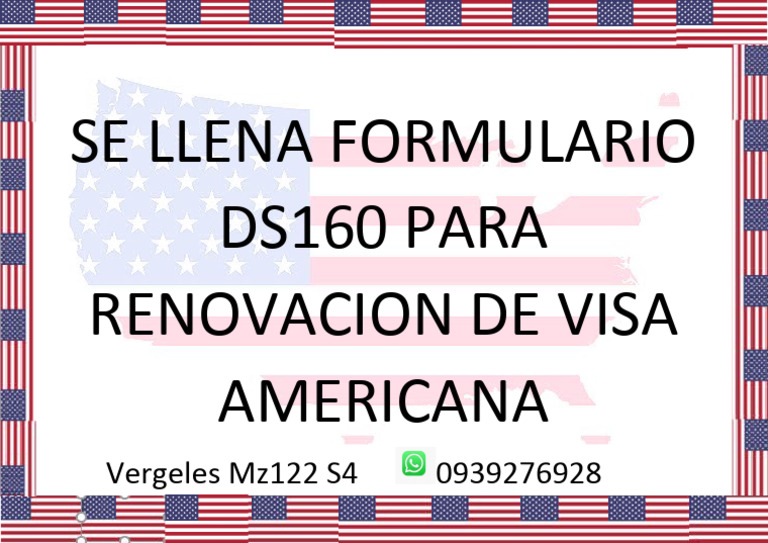 SE LLENA FORMULARIO DS160 PARA RENOVACION DE VISA AMERICANA | PDF