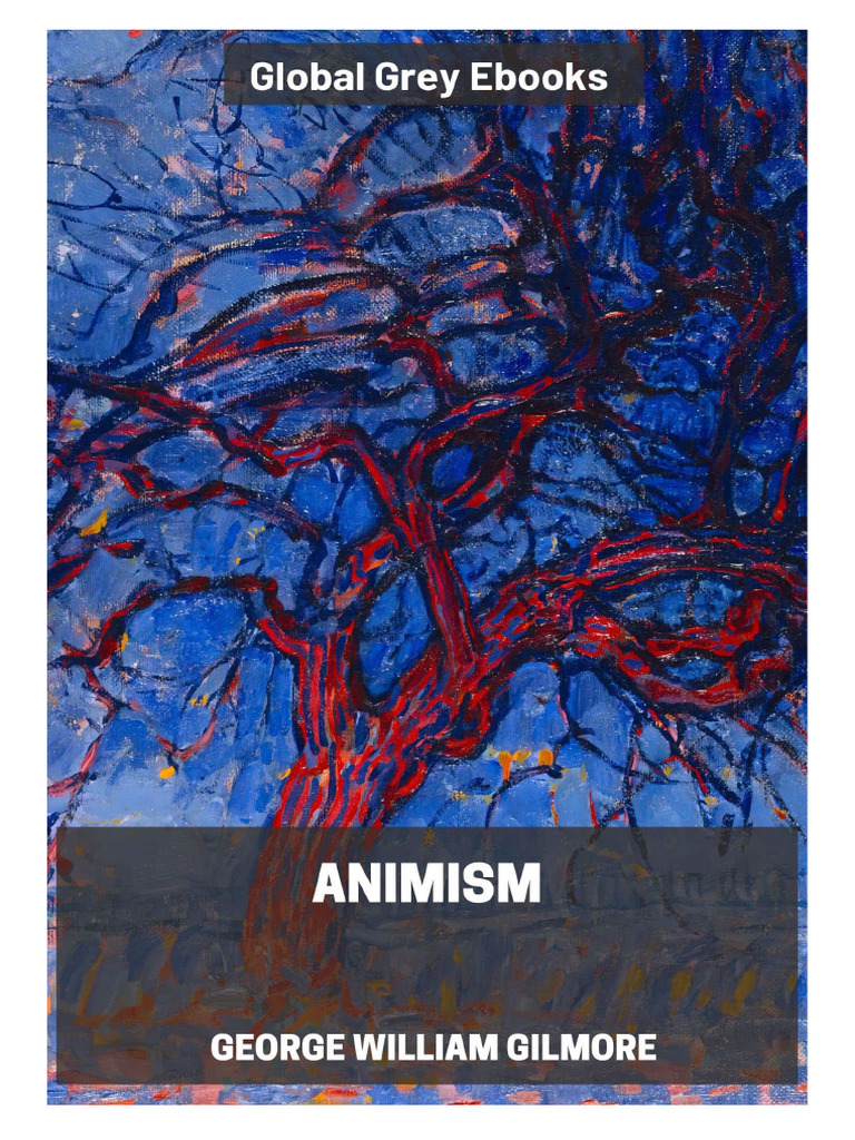 George William Gilmore Animism | PDF | Dream | Soul