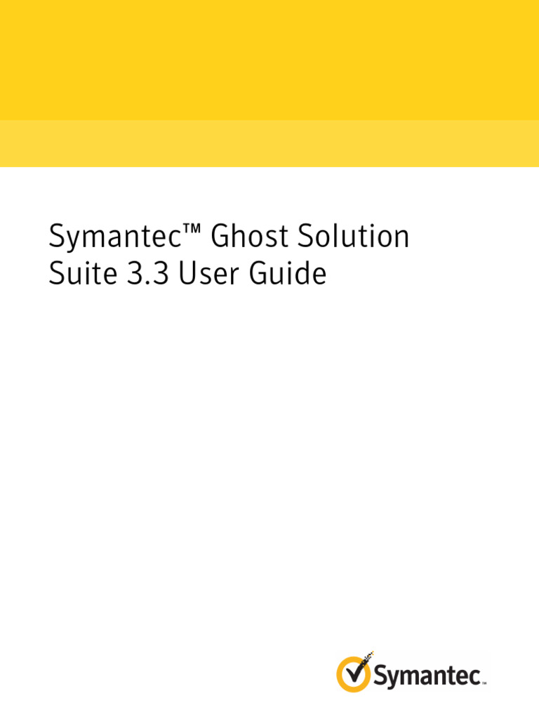 Symantec Ghost Solution Suite 3.3 User Guide | PDF | Server (Computing) | Installation (Computer ...