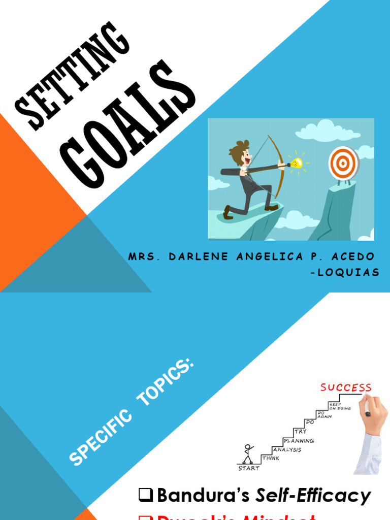 Setting Goals (Class Lecture) | PDF | Goal | Goal Setting Setting Goals (Class Lecture) | PDF | Goal | Goal Setting