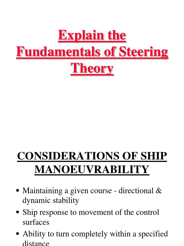 Explain The Fundamentals of Steering Theory | PDF | Rudder | Steering