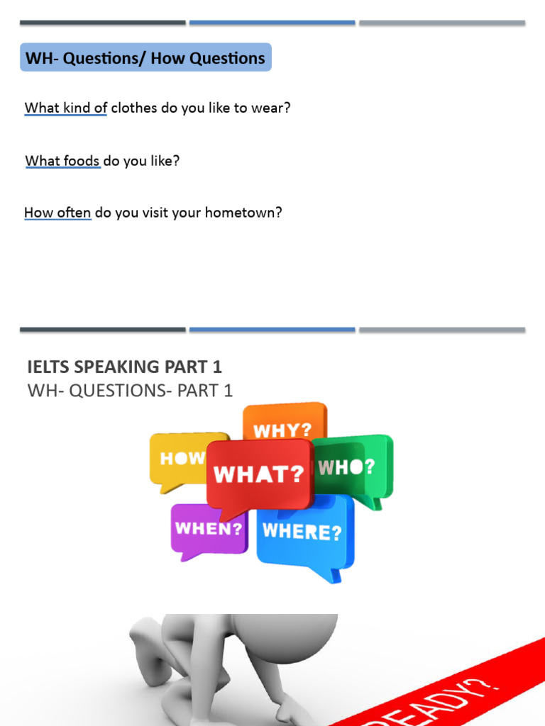 Speaking Part 1. WH - Question 1 | PDF | Question Speaking Part 1. WH - Question 1 | PDF | Question