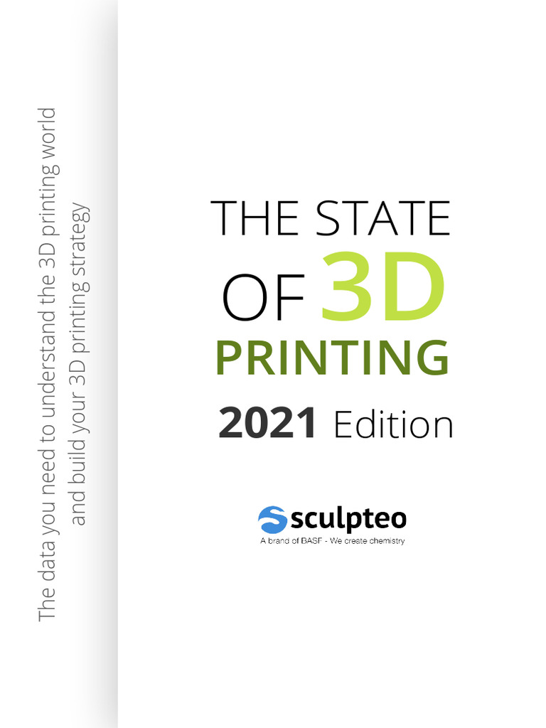 The State of 3D Printing 2021 | PDF | 3 D Printing | Engineering