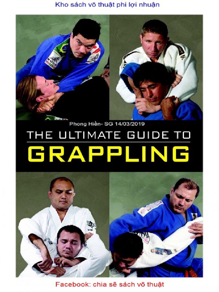 Ultimate Guide to Grappling Techniques | PDF | Brazilian Jiu Jitsu | Judo