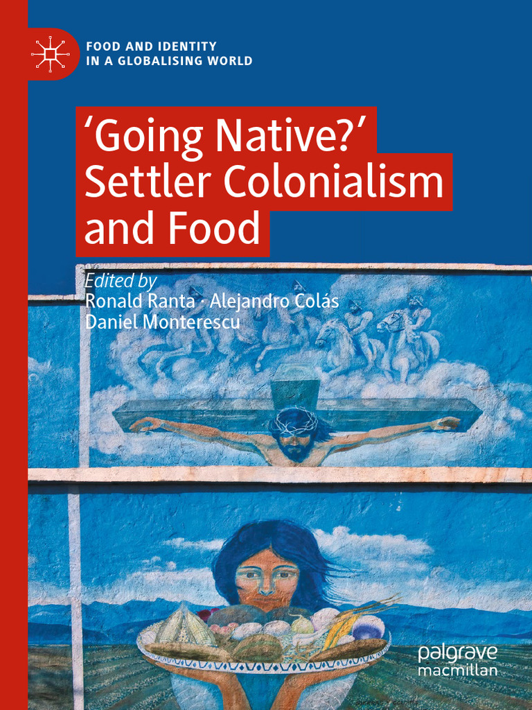 'Going Native'? Settler Colonialism and Food | PDF | Indigenous Peoples | Colonialism