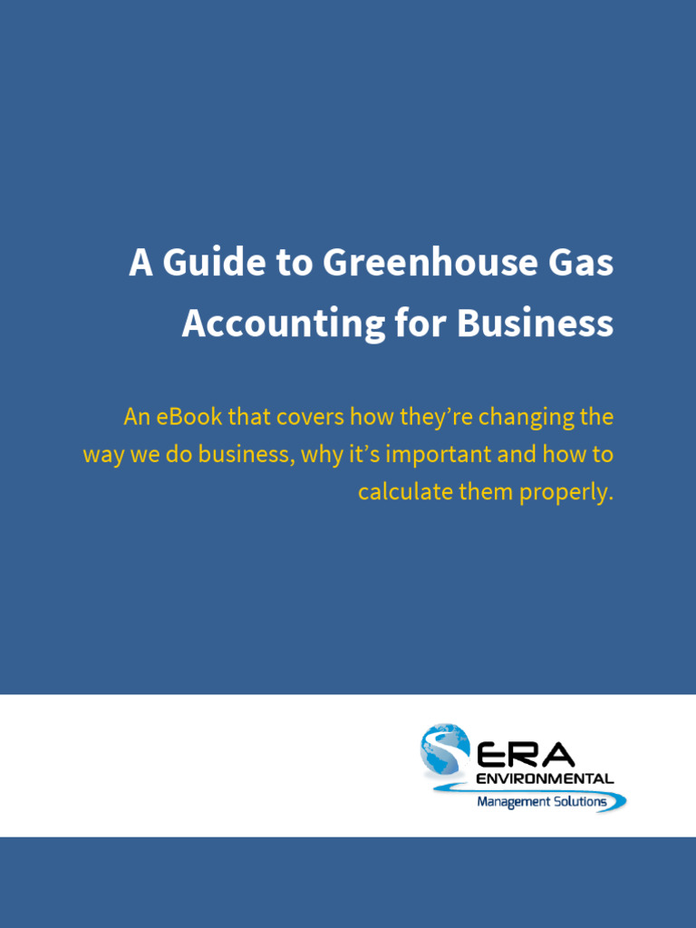 Greenhouse Gas Accounting Guide ERA Environmental | PDF | Greenhouse Gas | Air Pollution
