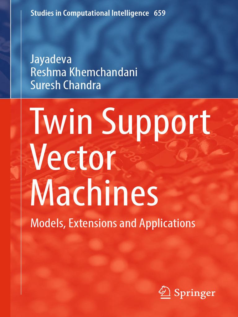 Twin Support Vector Machines Models Extensions and Applications | PDF | Support Vector Machine ...