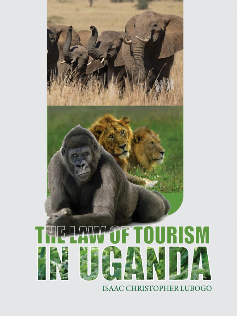 Exploring Uganda's Tourism Law a Definitive Guide to Regulations ...