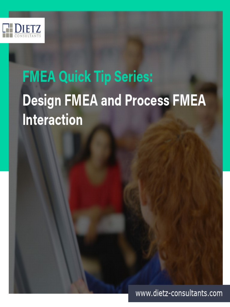 FMEA Quick Tip Series - D FMEA and P FMEA Interaction | PDF