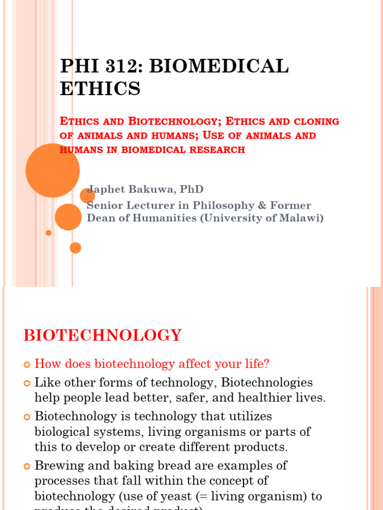 PHI 312 Ethics of Biotechnology - Genetic Engineering - Cloning - Use ...