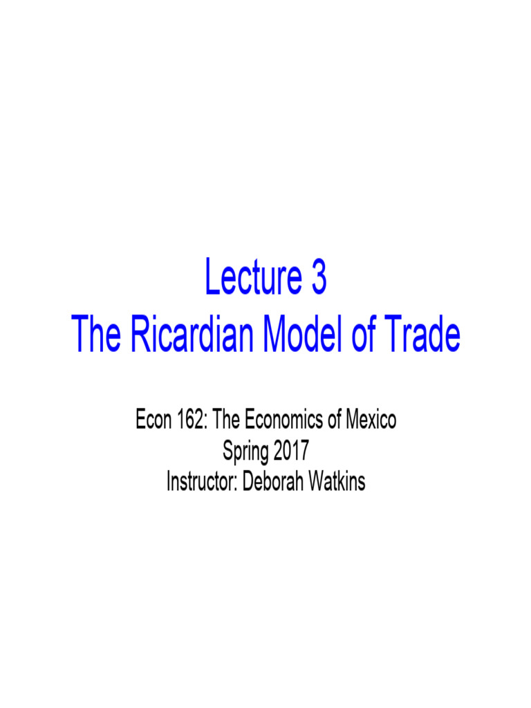 Lecture 3 - Lecture 3 - Ricardian Trade Model | PDF | Comparative ...