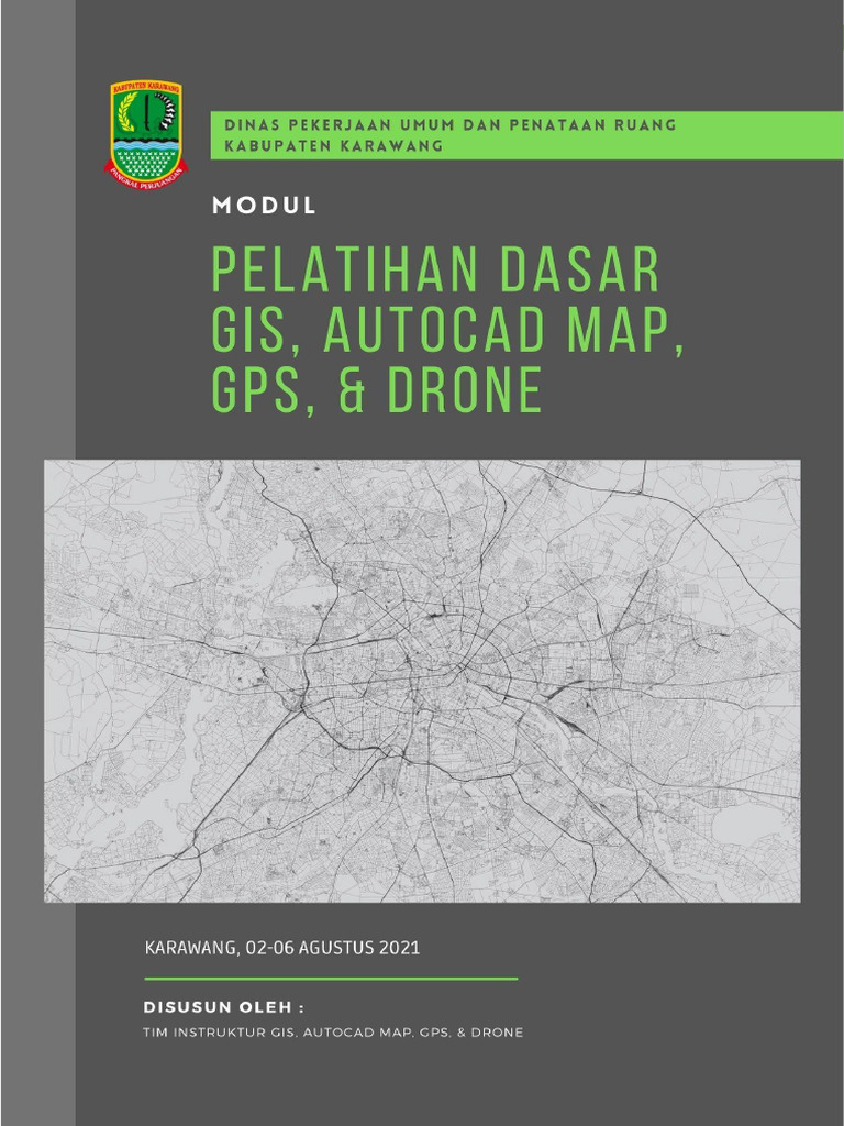 Modul Pelatihan Dasar ArcGIS, AutoCAD Map, GPS, Drone - Dinas PUPR Kab ...