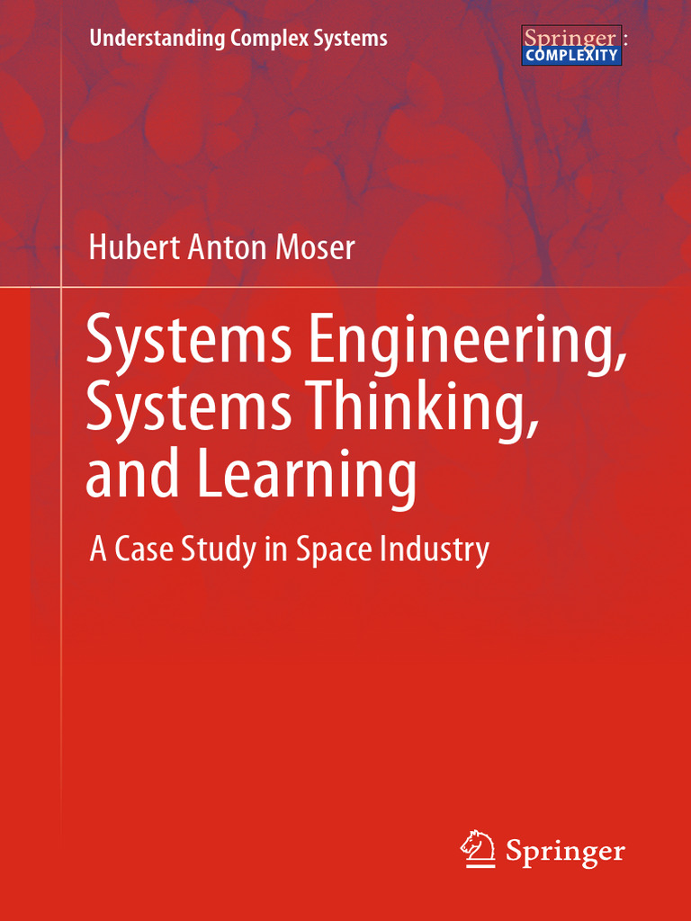 Moser H. Systems Engineering, Systems Thinking, and Learning... 2014 | PDF | System | Analysis