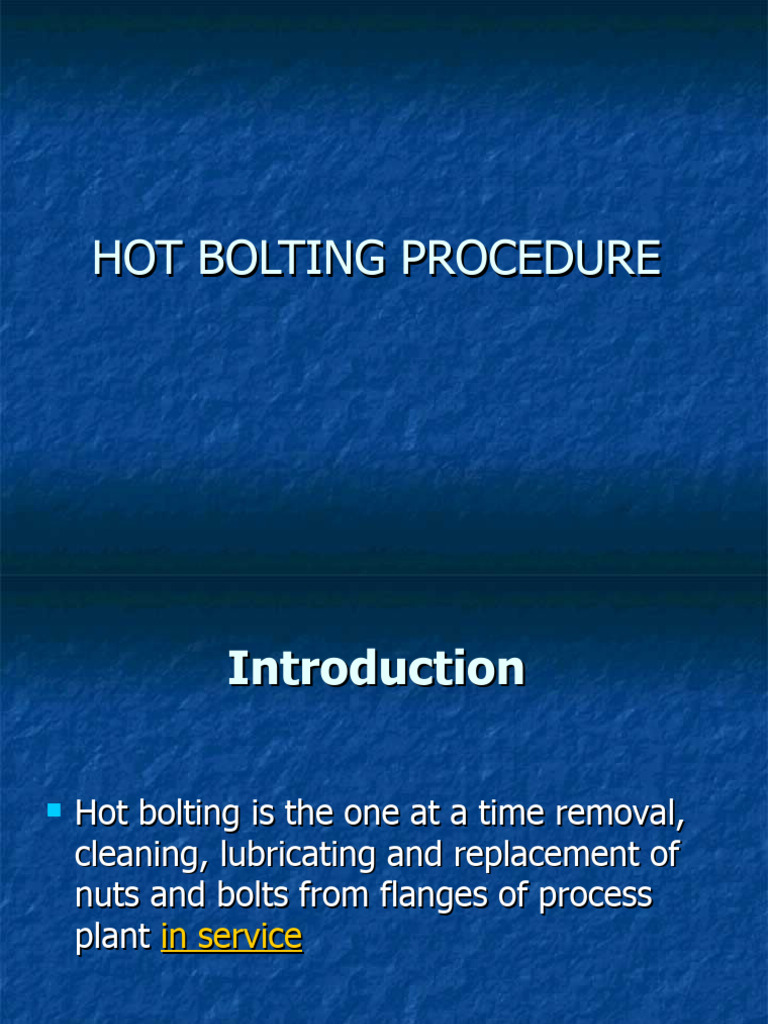 Hot Bolting Guide for Engineers | PDF | Mechanical Engineering