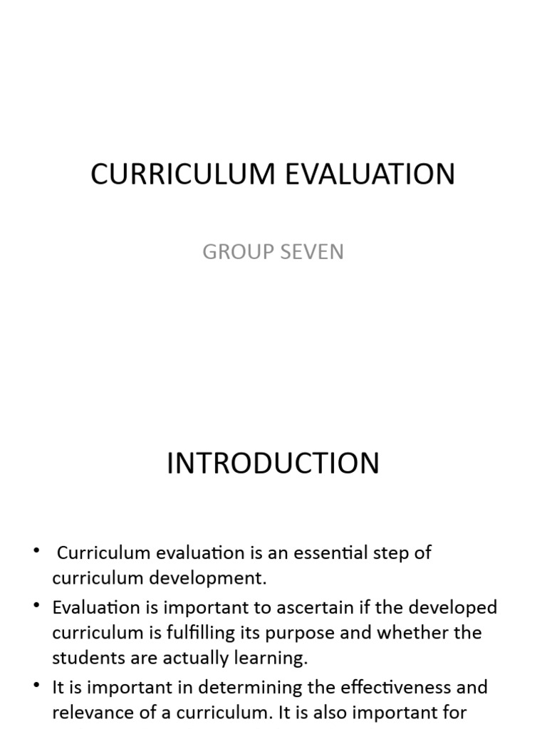 Curriculum Evaluation Group Seven Presentation | PDF | Evaluation | Curriculum