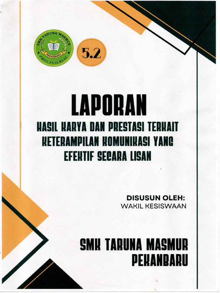 5.2 Laporan Hasil Karya Dan Prestasi Terkait Ketrampilan Komunikasi Yang Efektif Secara Lisan | PDF
