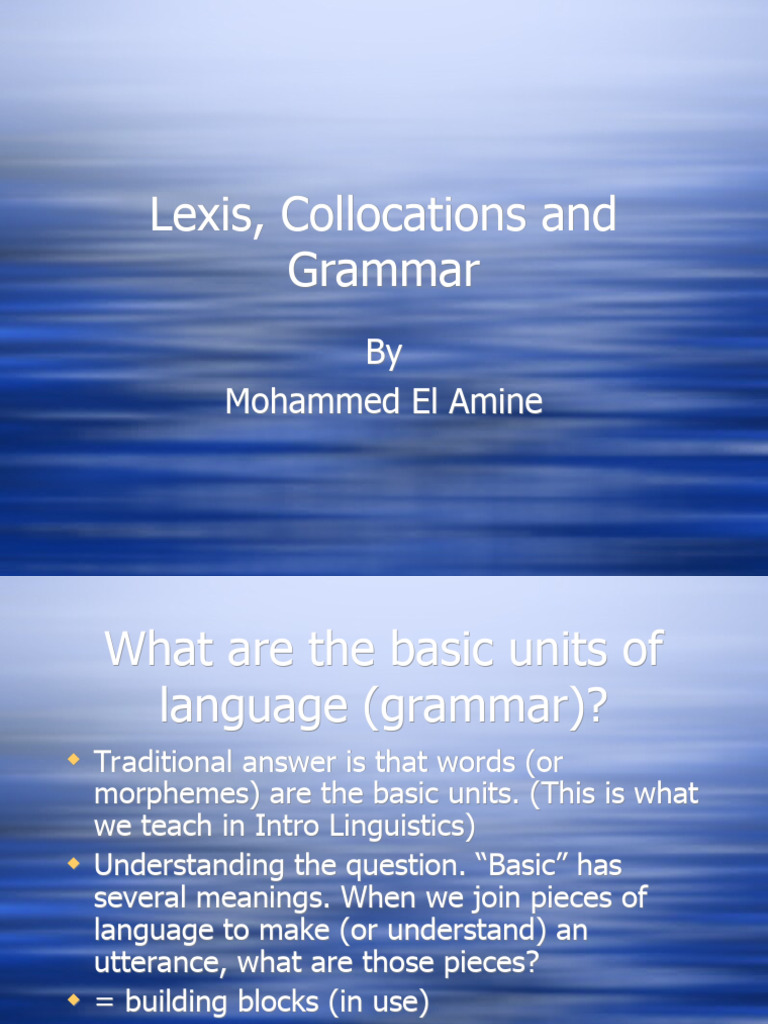 Lexis, Collocations and Grammar | PDF | Syntax | Phrase
