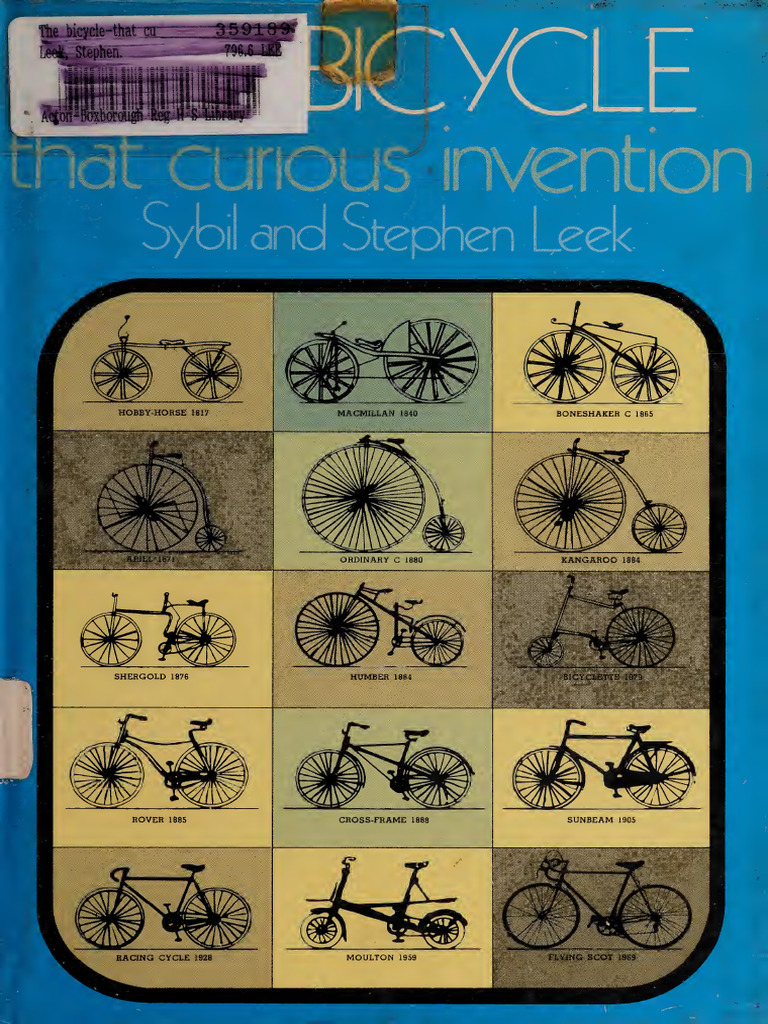 The Bicycle - That Curious Invention - Leek, Stephen Leek, Sybil ...