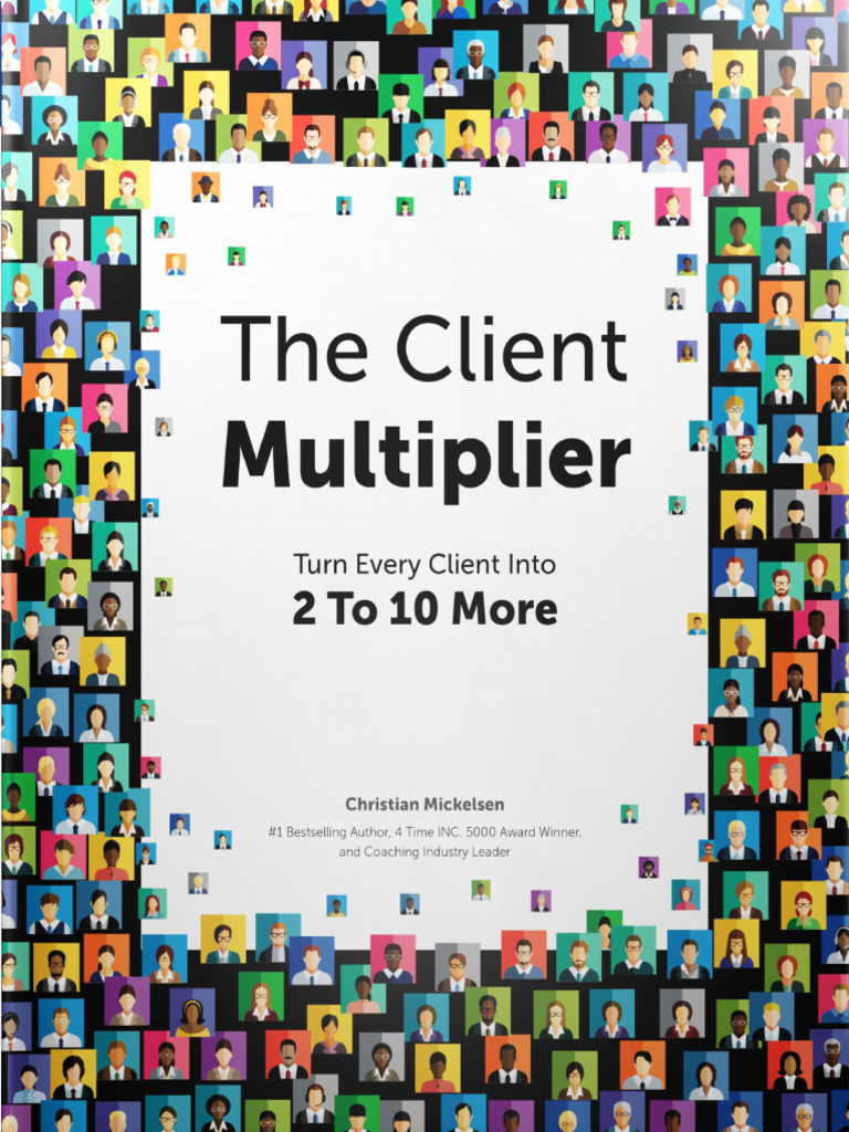 The Client Multiplier Workbook | PDF | All Rights Reserved
