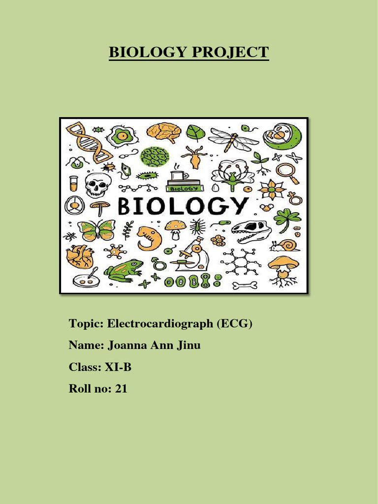 BIOLOGY - PROJECT (1) Class 11 | PDF | Electrocardiography | Heart