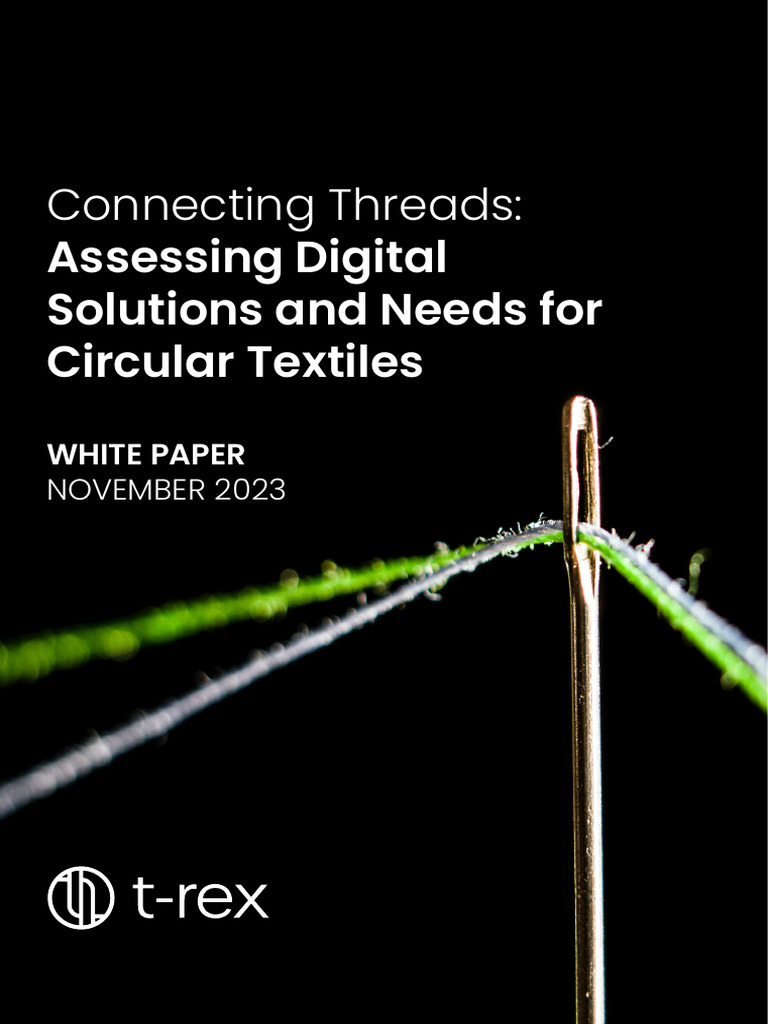 Connecting-Threads-Assessing-Digital-Solutions-and-Needs-for-Circular-Textiles-T-REX-Project ...