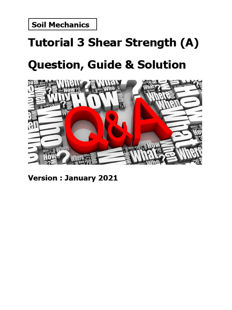 Tutorial Soil Mechanics Shear Strength - Question Guide Solution 2021 ... Tutorial Soil Mechanics Shear Strength - Question Guide Solution 2021 ...