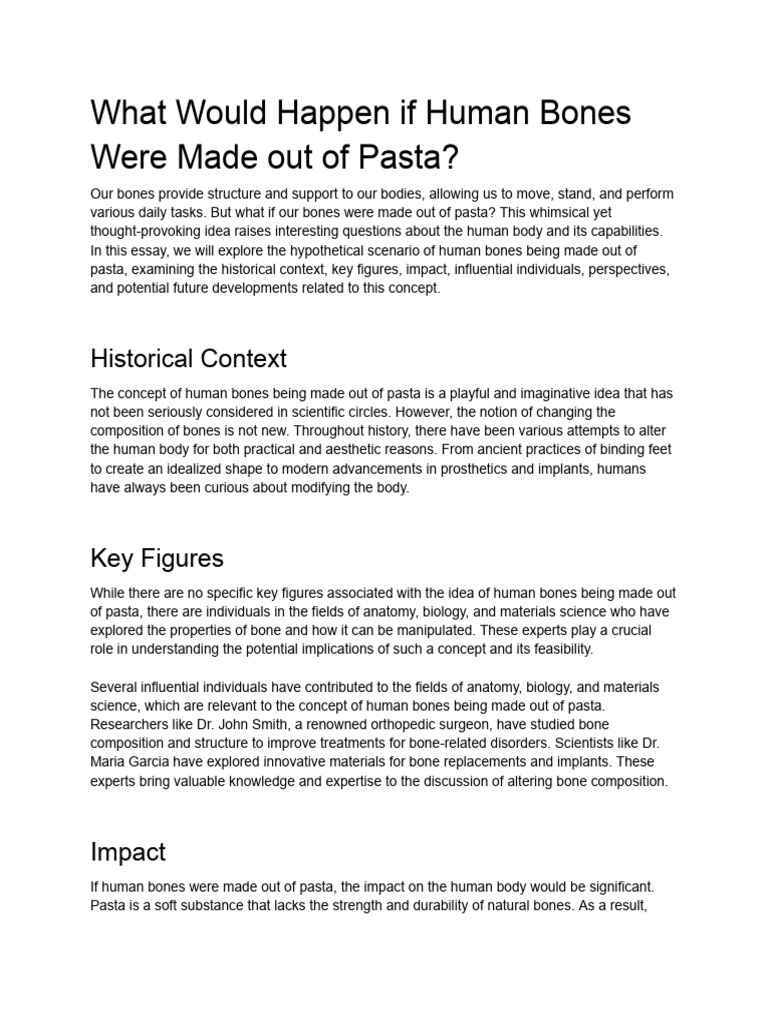 What Would Happen If Human Bones Were Made Out of Pasta | PDF | Science ... What Would Happen If Human Bones Were Made Out of Pasta | PDF | Science ...