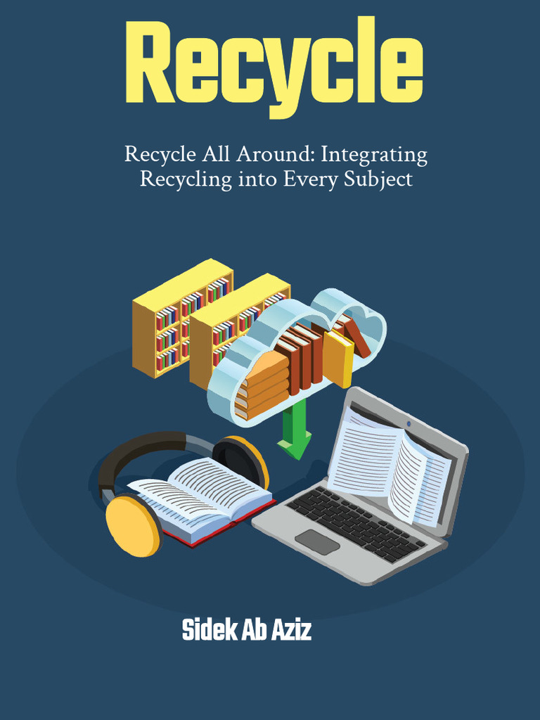Recycle All Around Integrating Recycling Into Every Subject - 667a4325 ...